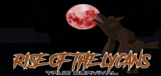 True Survival - Rise of the Lycans Mod - Mods for Minecraft