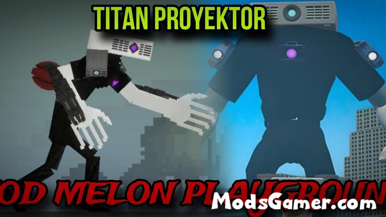 Titan Proyektor - Skibidi Toilet Multiverse Mod - Mods for Melon Playground Sandbox PG